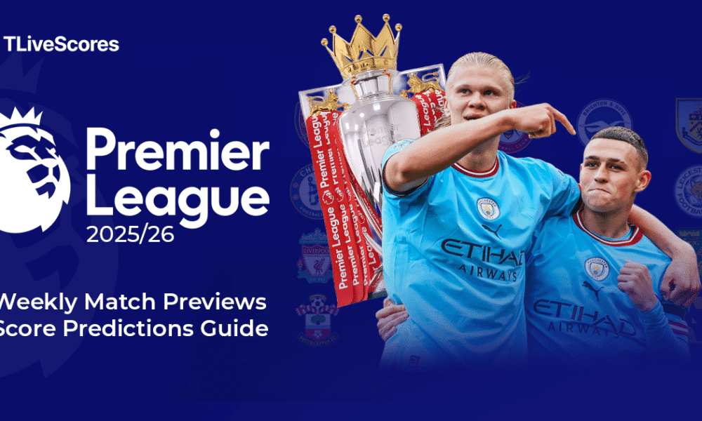 Premier League 2025/26 – Weekly Match Previews and Score P ...